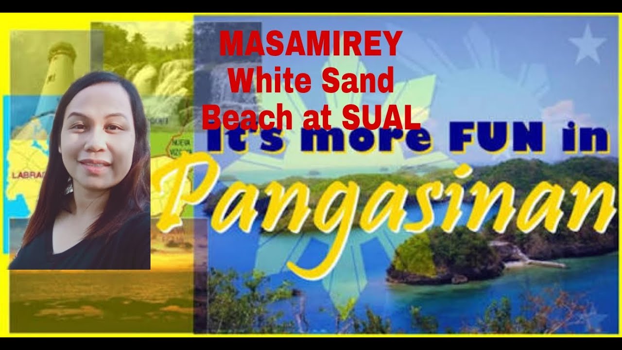 MASAMIREY White Sand Beach (SUAL PANGASINAN) - YouTube