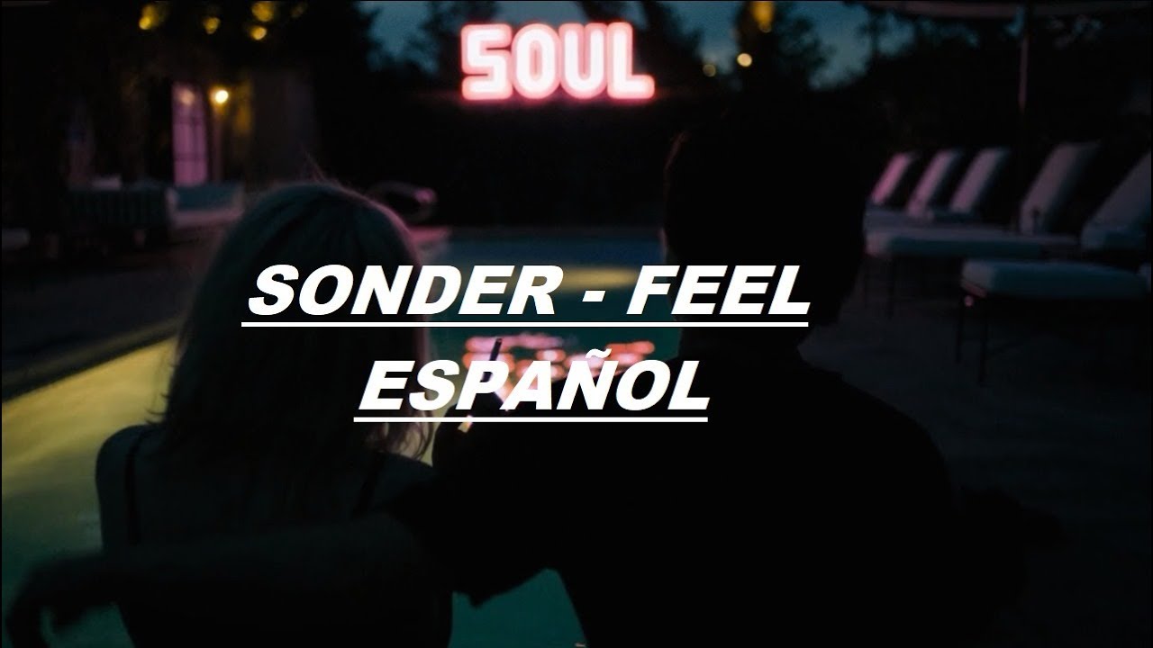 SONDER - FEEL | Español - YouTube