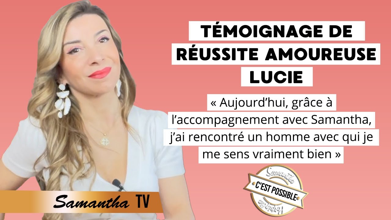 Comment Lucie a rencontré un homme avec qui elle se sent vraiment bien ...
