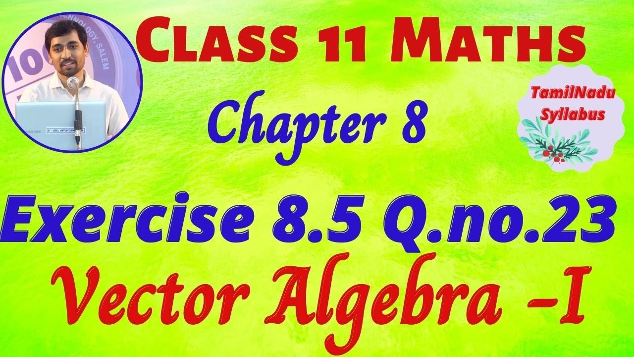 TN Class 11 Maths Exercise 8 5 Q No 23 Vector Algebra I Tamil tn-class-11-maths-exercise-8-5-q-no-23-vector-algebra-i-tamil