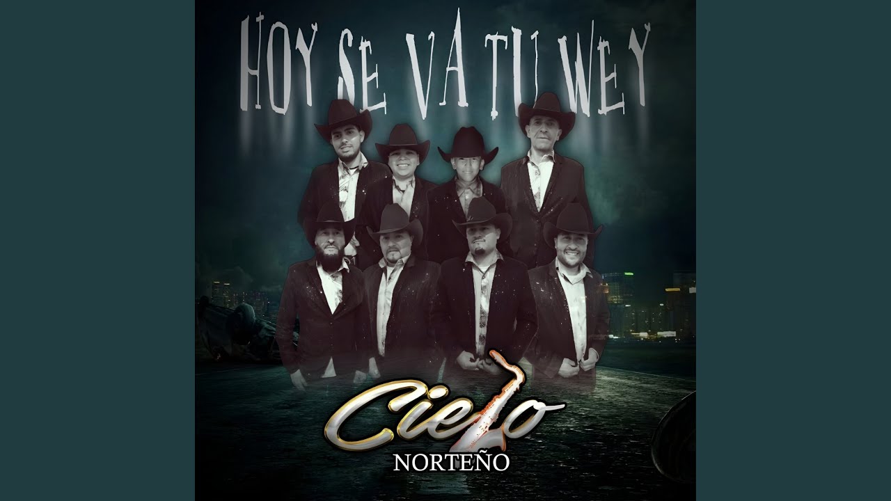 Hoy Se Va Tu Wey - YouTube