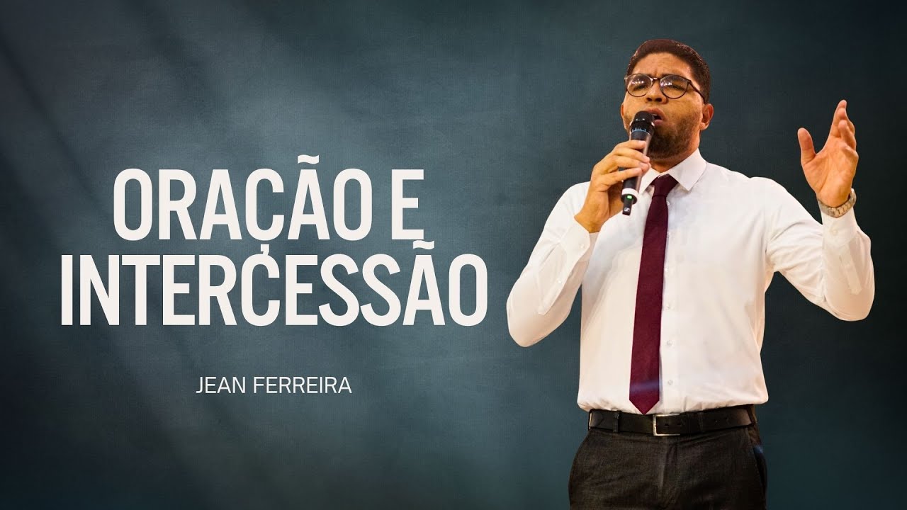 Oração e Intercessão - 09/09/2025 - JOÃO PESSOA-PB - Ir. Jean Ferreira ...
