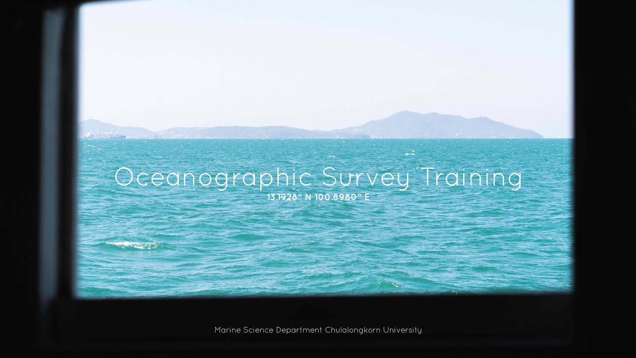 Oceanographic Survey Training | Marine Science Department Chulalongkorn ...
