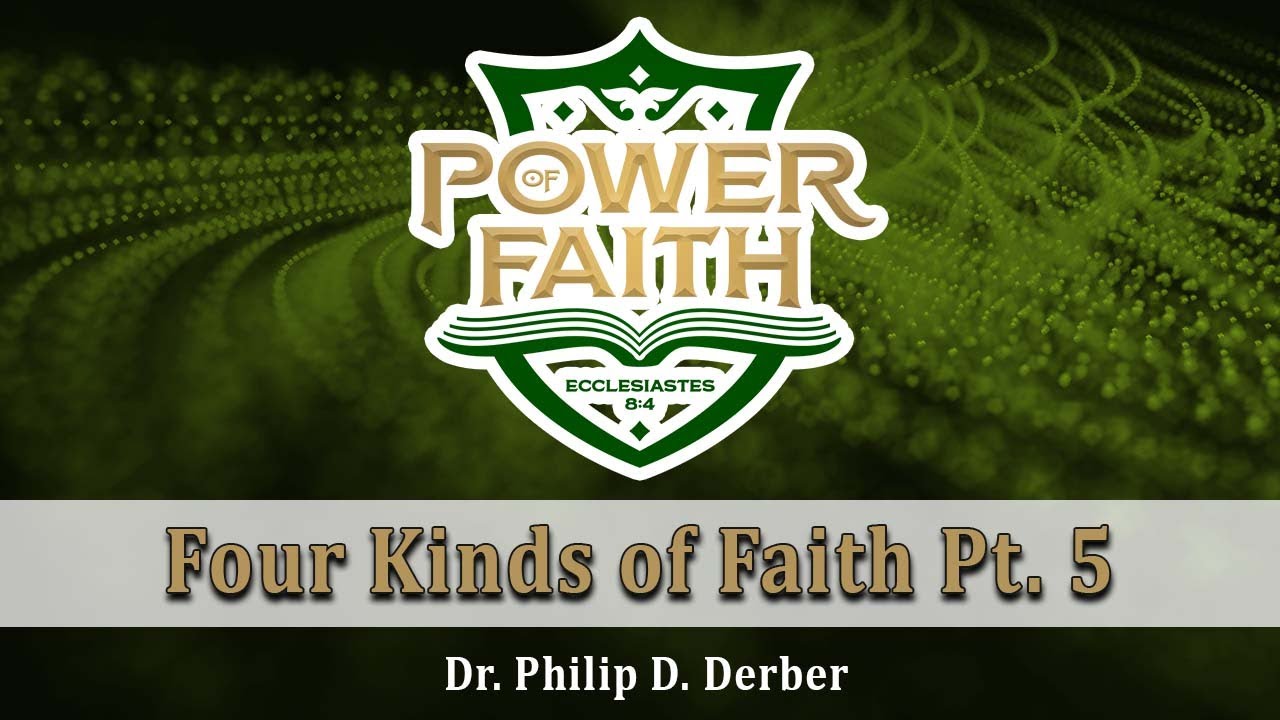 Four Kinds of Faith pt. 5 - YouTube