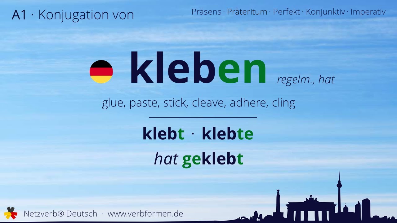 Conjugation Kleben 🔸 German verb in all tenses and forms | Conjugate in ...