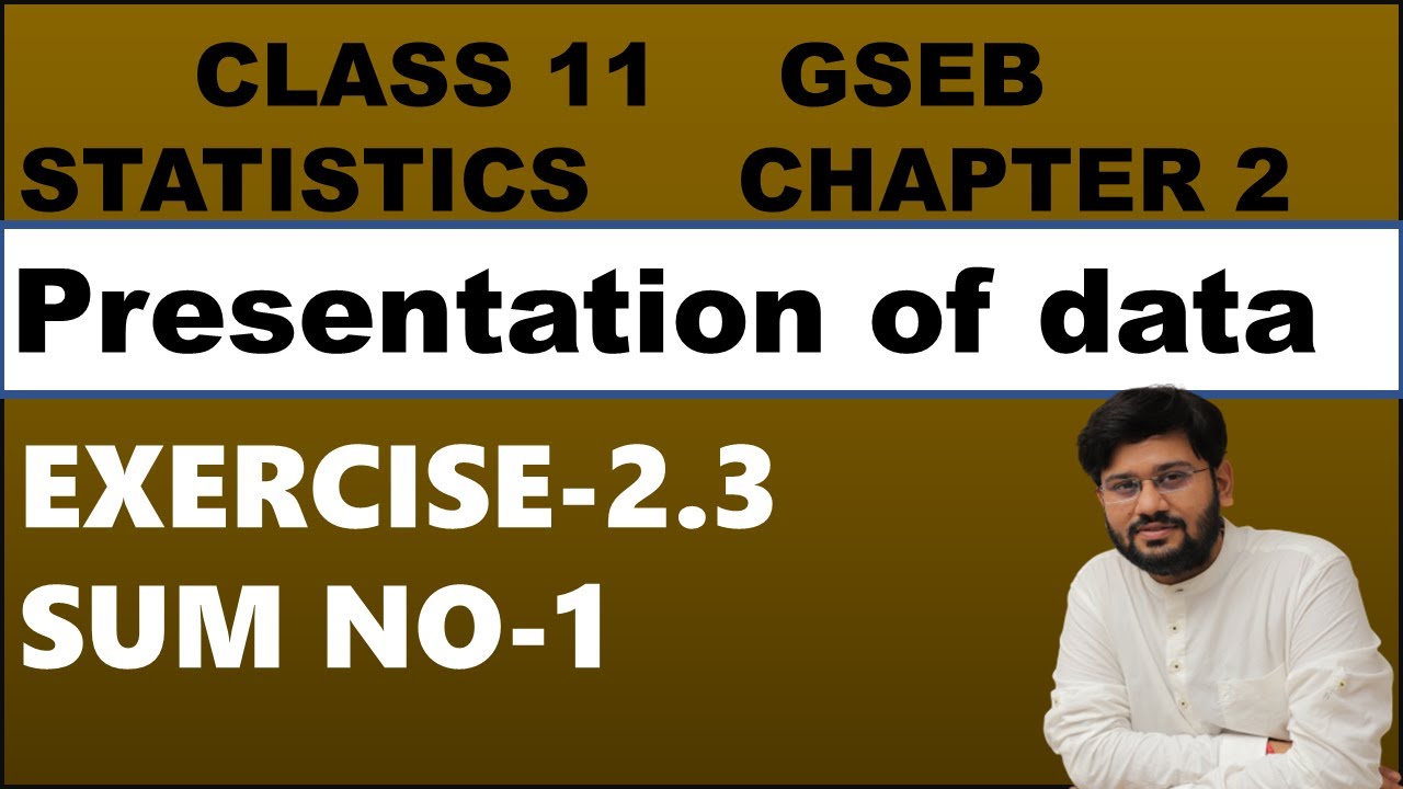 | exercise 2.3 sum 1 | presentation of data stat | chapter 2 stat class 11 | chapter 2 stat std ...