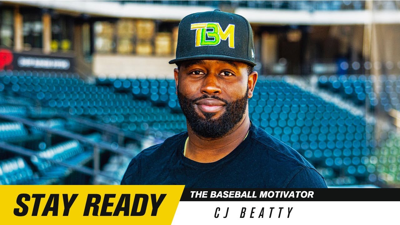Stay Ready: CJ Beatty The Baseball Motivator - June 8 - YouTube