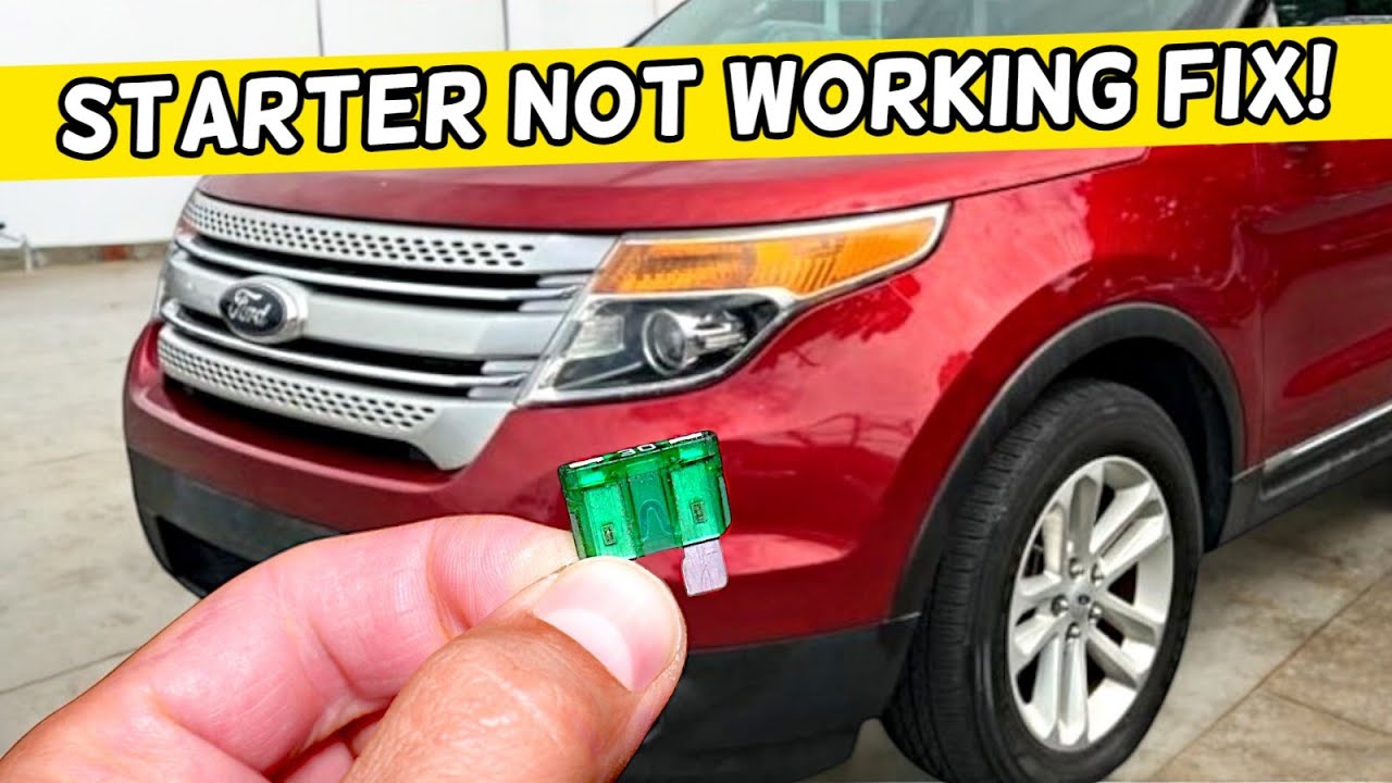 Why Engine Starter Does Not Work Ford Explorer 2011 2012 2013 2014 2015 ...