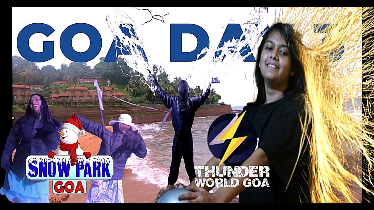 NORTH GOA | DAY 3 | Thunder world Goa |Snow Park Goa | Fort Aguada ...