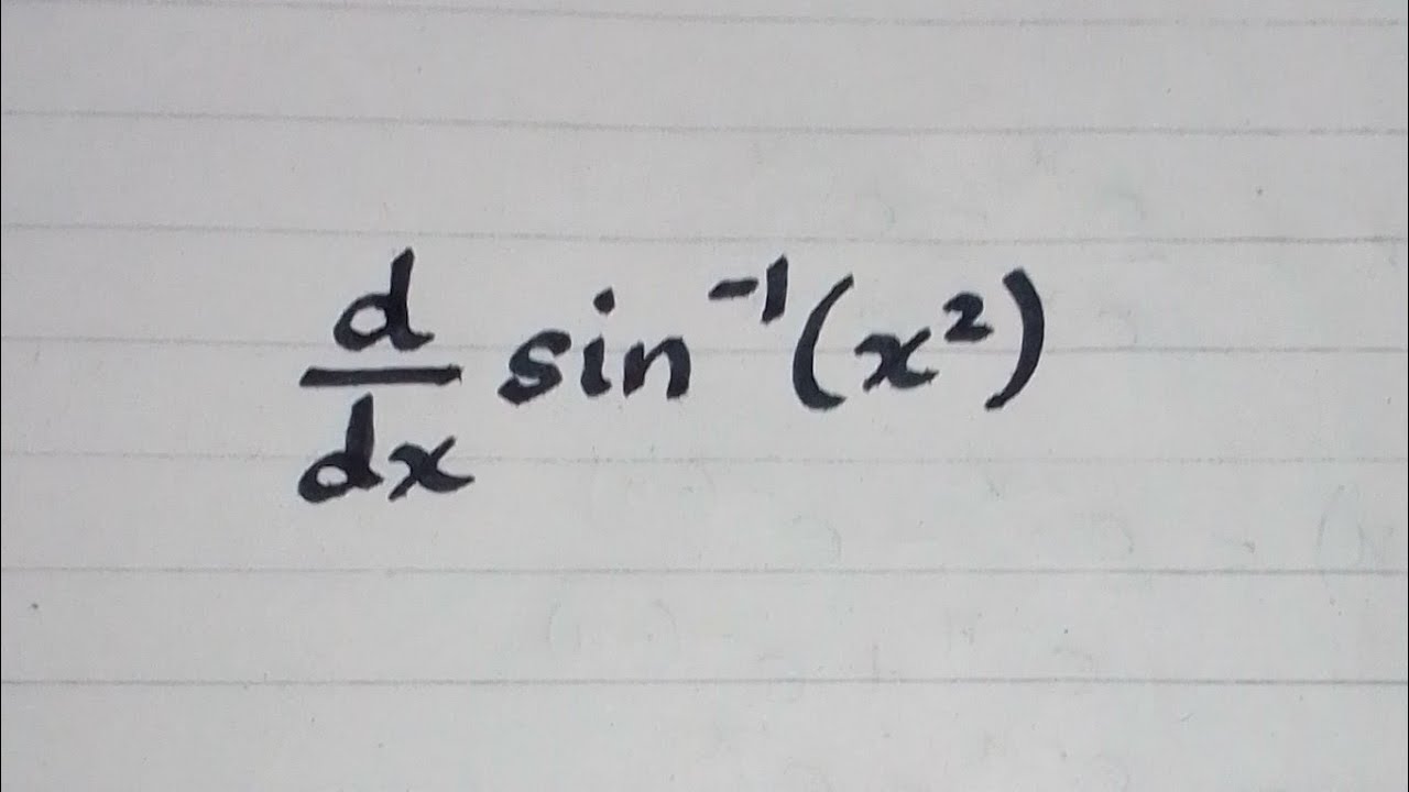 Derivative of sin ^-1(x²) || Differentiation of inverse trigonometric ...