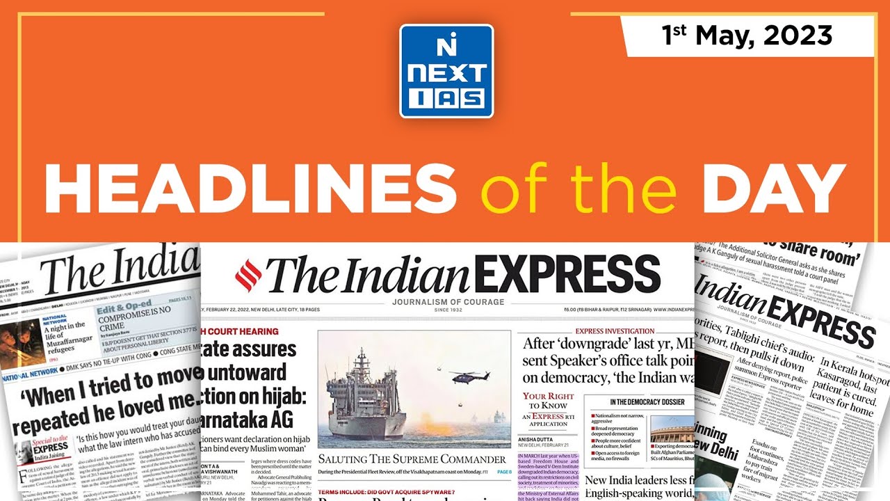 1 May 2023 | The Indian Express | Headlines of the Day | Daily Current ...
