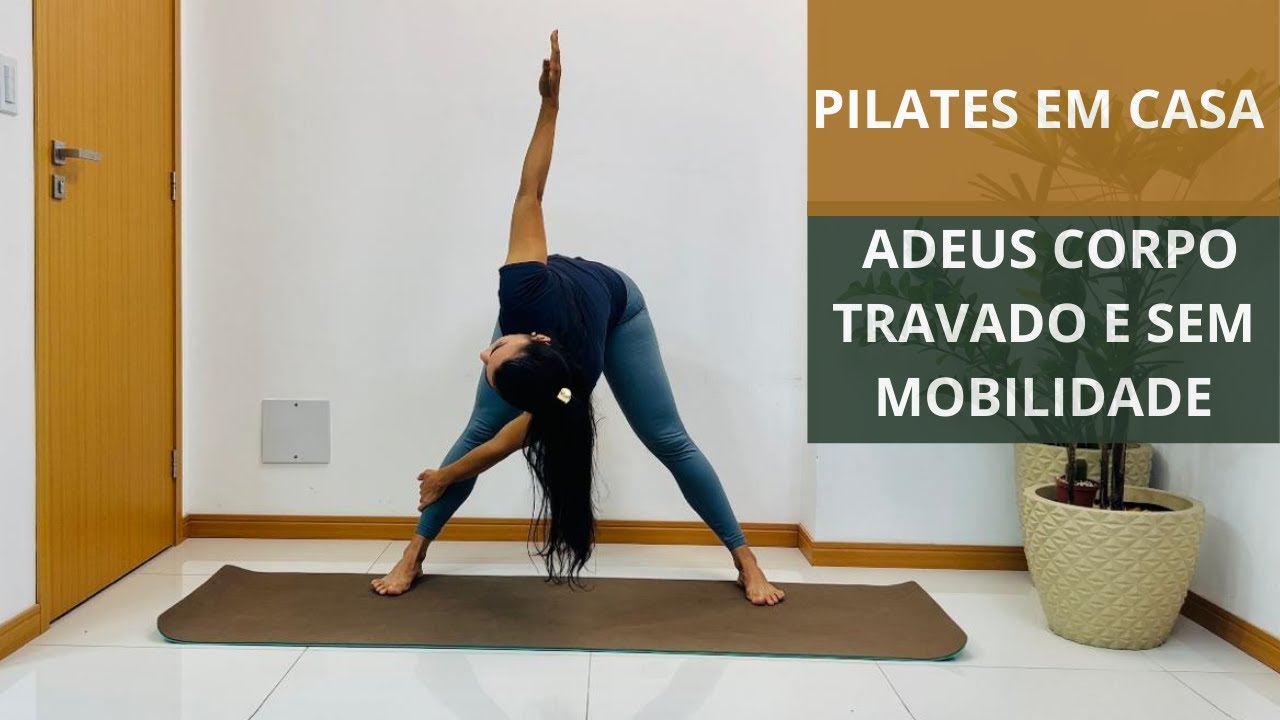 Pilates em casa/ Destrave seu corpo TODO e melhore a mobilidade - YouTube