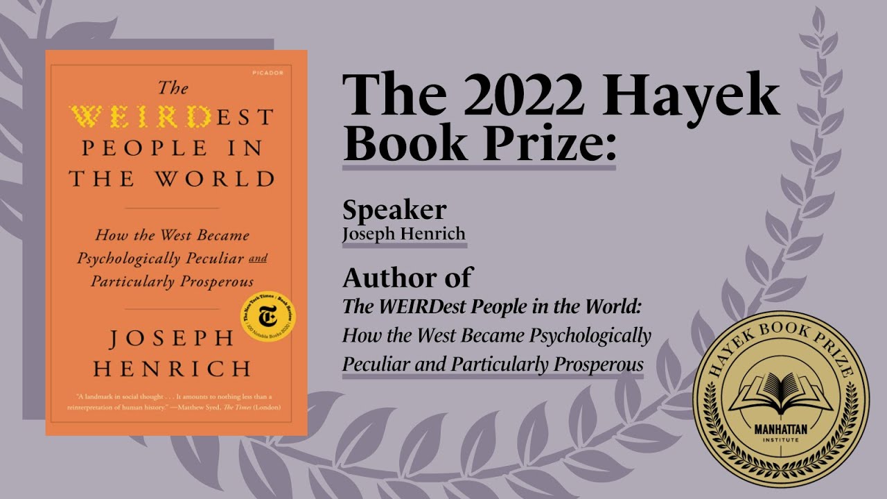 2022 Hayek Lecture: Dr. Joseph Henrich (author, The WEIRDest People in ...