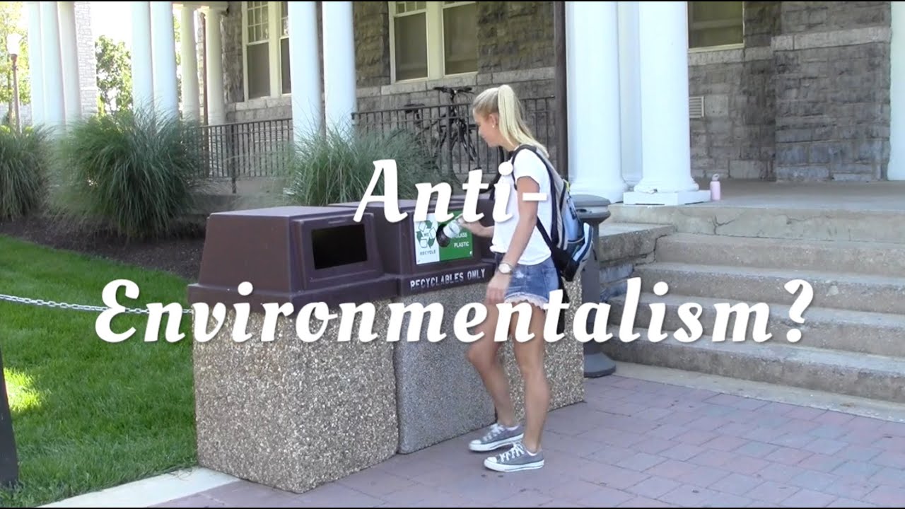 Anti-Environmentalism? - Lauren - YouTube