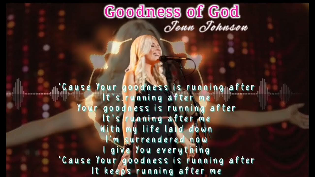 Goodness of God.!! Jenn Johnson. - YouTube
