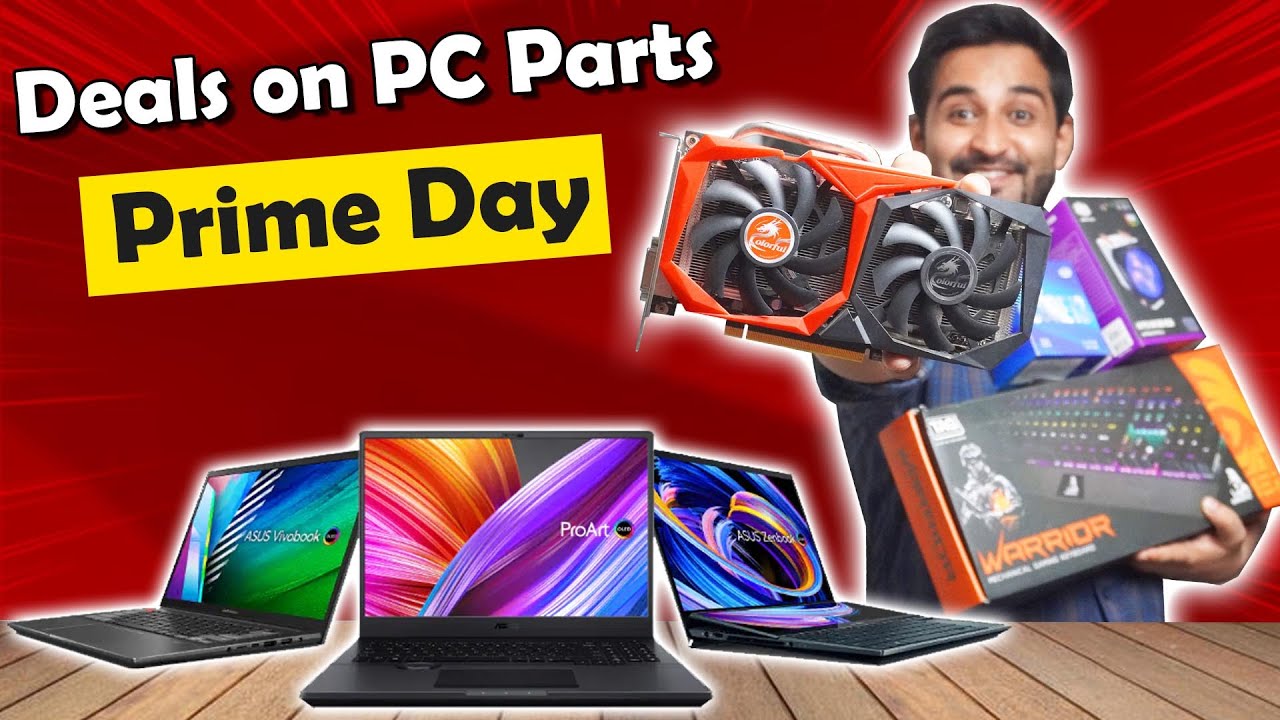 Best Deals on PC Parts & Laptop | Amazon Prime Day Sale - YouTube