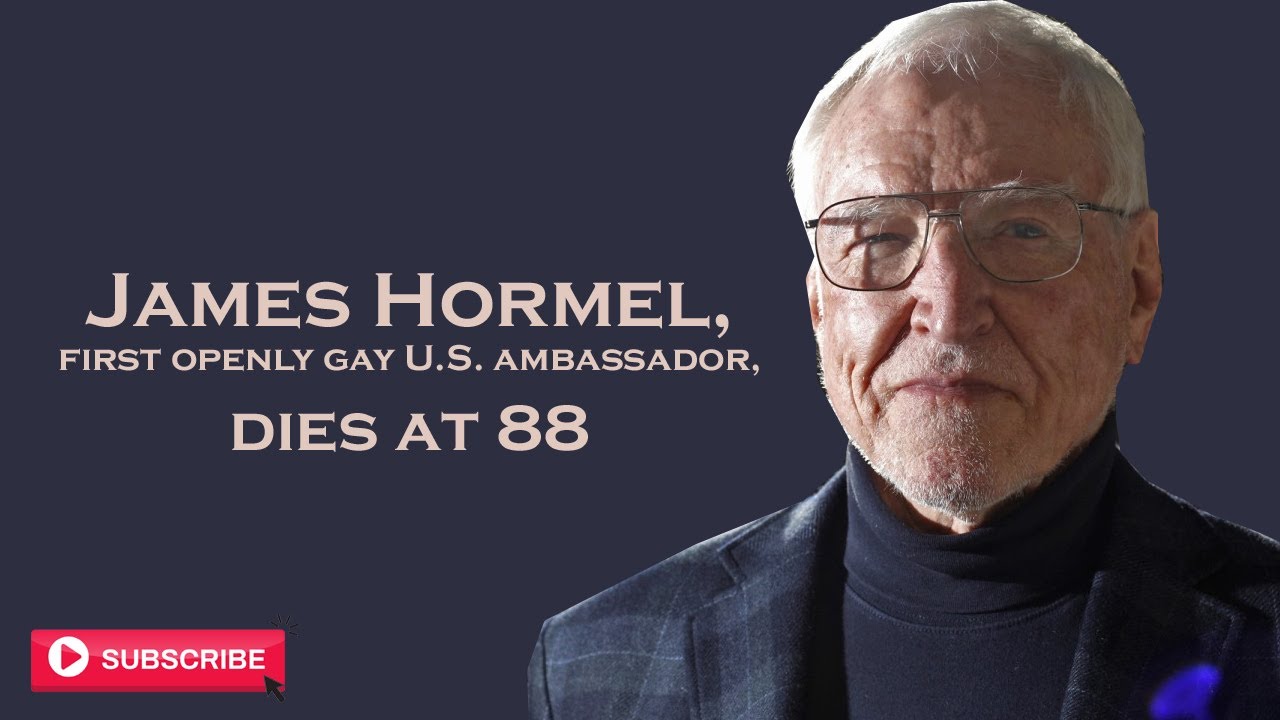 #breakingnews | James Hormel, first openly gay U S ambassador, dies at ...