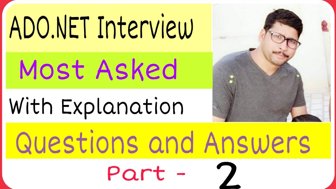 ADO NET Interview Questions And Answers Part 2 YouTube ado-net-interview-questions-and-answers-part-2-youtube