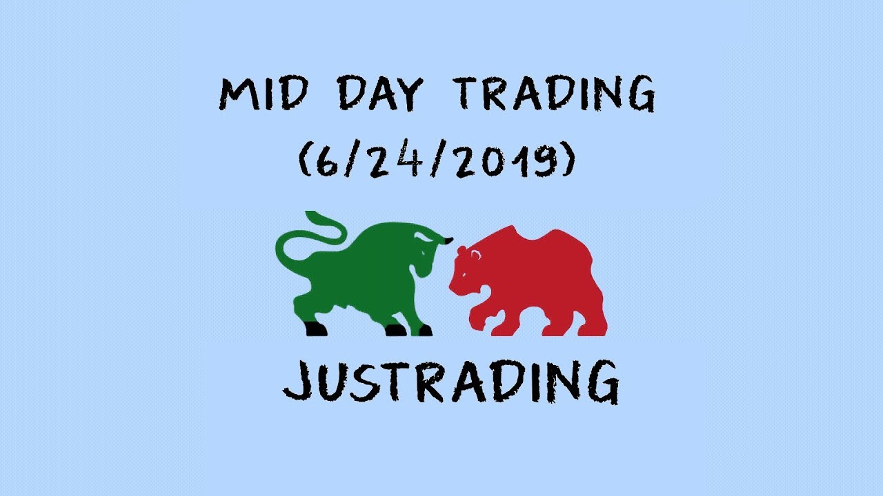 Mid Day Trading (6/24/2019), U.S stock market. - YouTube