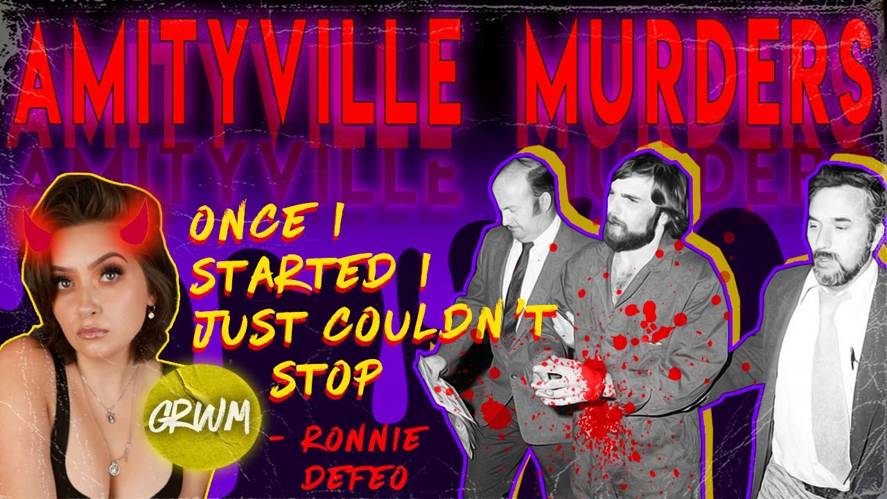 AMITYVILLE: The Defeo Murders of 1974 [ + GRWM ] PART 1 - YouTube