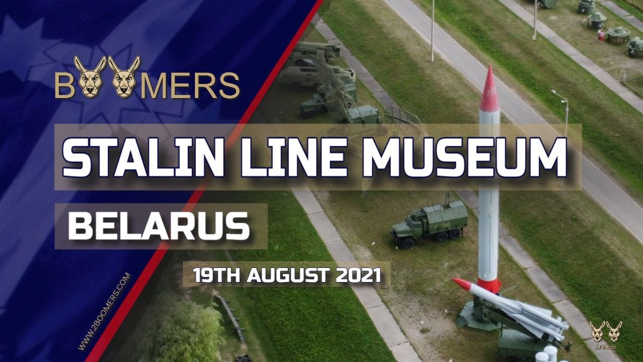THE STALIN LINE MUSEUM - 19TH AUGUST 2021 - YouTube