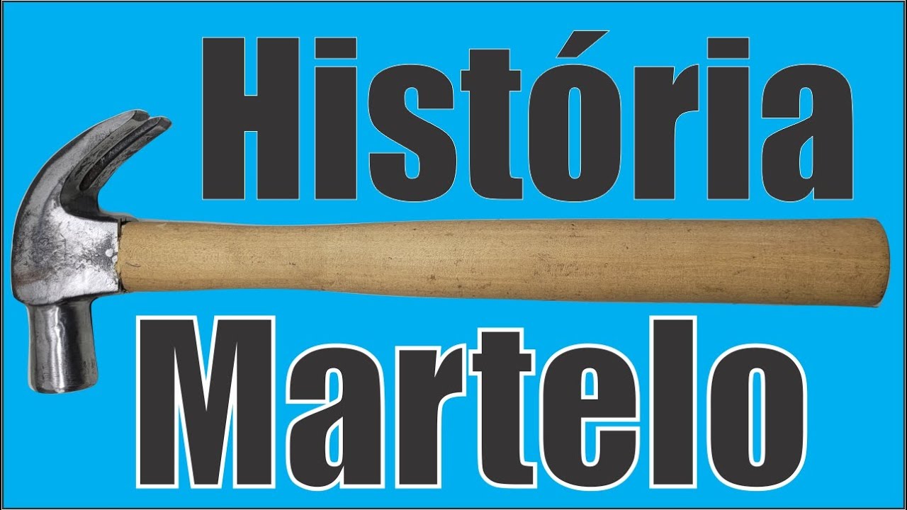 A História do Martelo / The History of the Hammer - YouTube