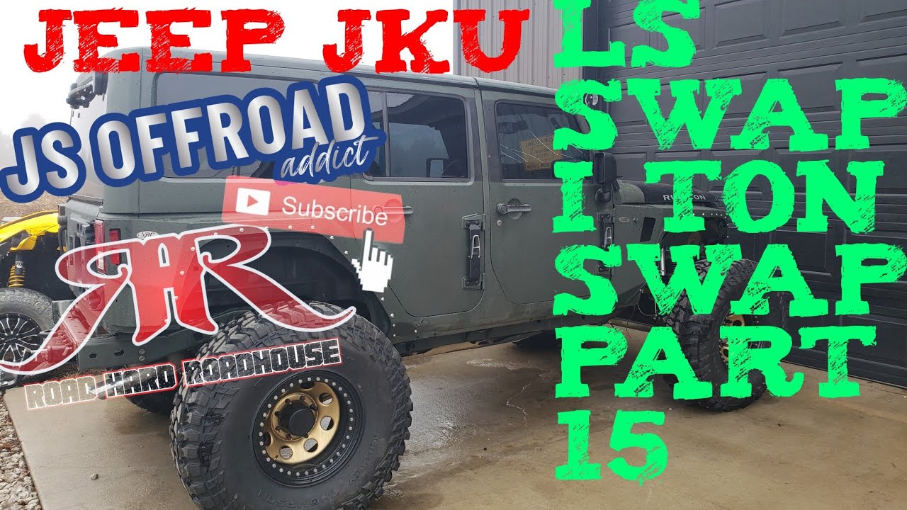 JEEP JKU LS SWAP, 1 TON SWAP @JSOffRoadAddict - YouTube