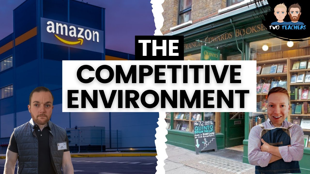 The Competitive Environment Explained | Amazon vs Independent ...