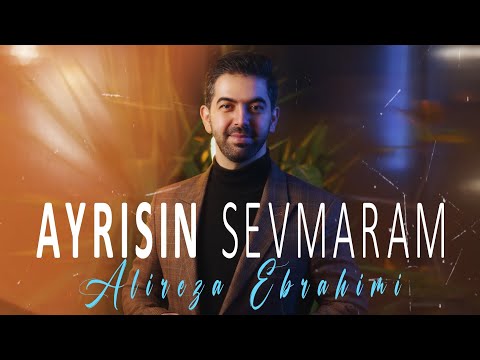 Alireza Ebrahimi - Ayrisin Sevmərəm 2023 ( Yeni Klip )
