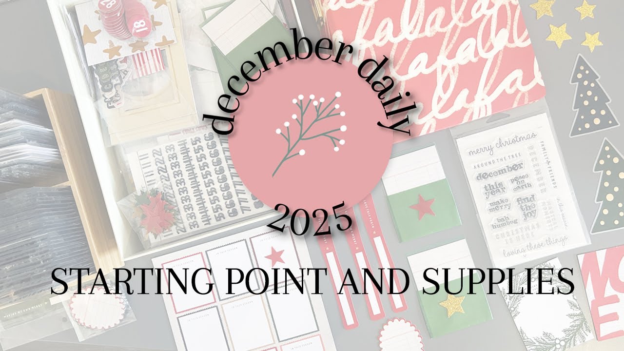🎄 December Daily 2025 | Starting Point and Supplies - YouTube