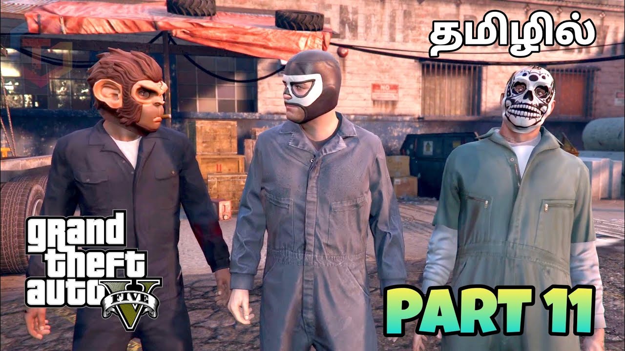 Stealing Something - Part 11 | GTA 5 Tamil | GTA 5 | GTA 5 Story Mode ...