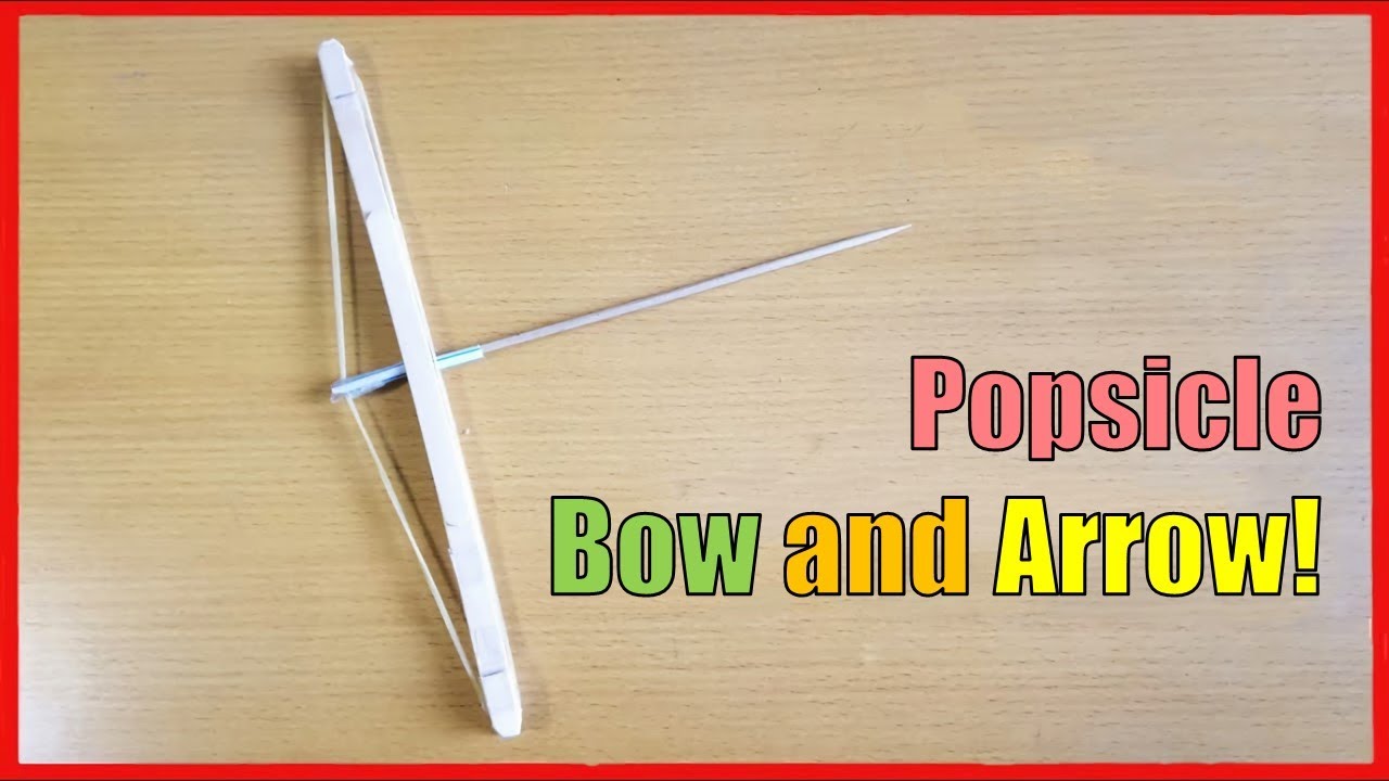 How to Make an Easy Popsicle Bow and Arrow - YouTube