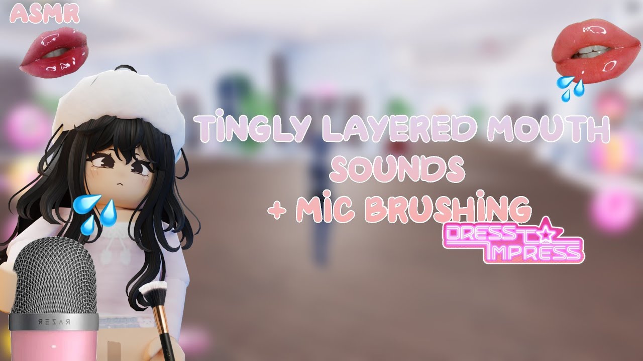 ROBLOX ASMR ★TINGLY LAYERED MOUTH SOUNDS + MIC BRUSHING 💞🍰💘 - YouTube