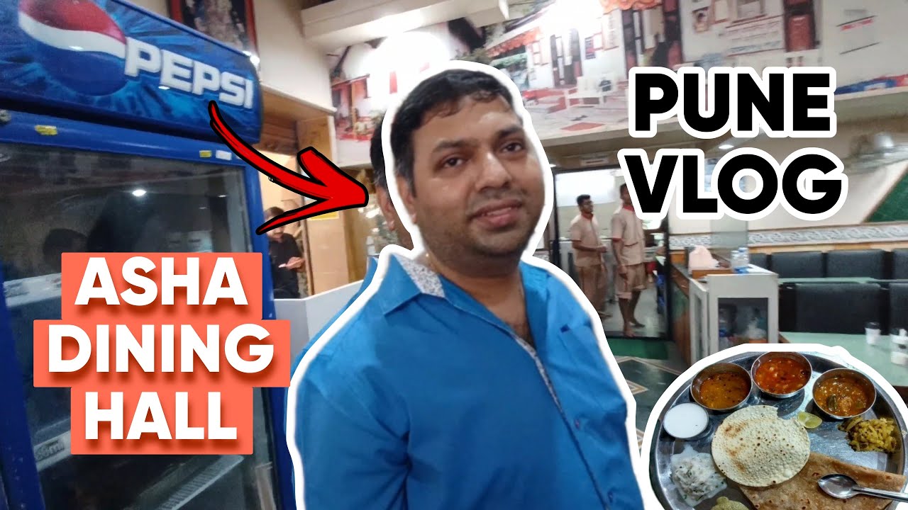 Pune's Flavorful Gem: Asha Dining Hall Adventure with Pramod Dastoorkar ...