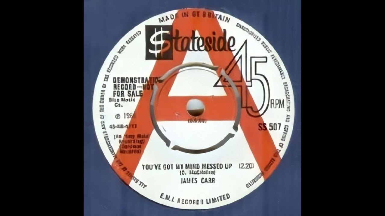 James Carr - You Got My Mind Messed Up - UK Stateside Records Demo ...
