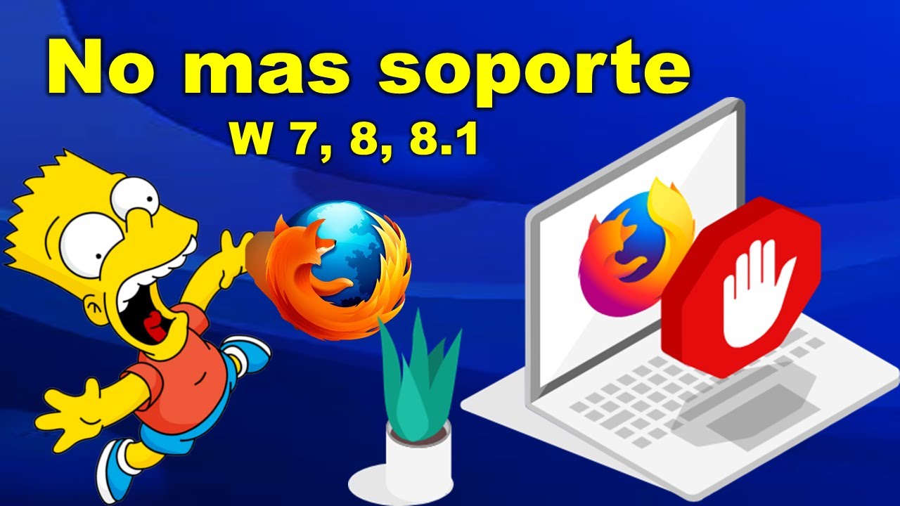 Malas noticias si usas Firefox pronto dejará de funcionar en estas ...