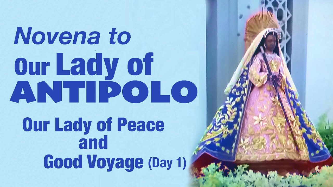 Novena to Our Lady of Antipolo " Our Lady of Peace and Good Voyage ...