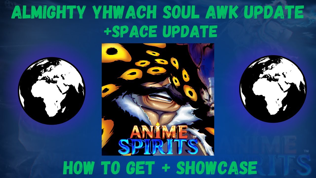Almighty Yhwach Soul Awk and Space World Update How to Get + Showcase ...