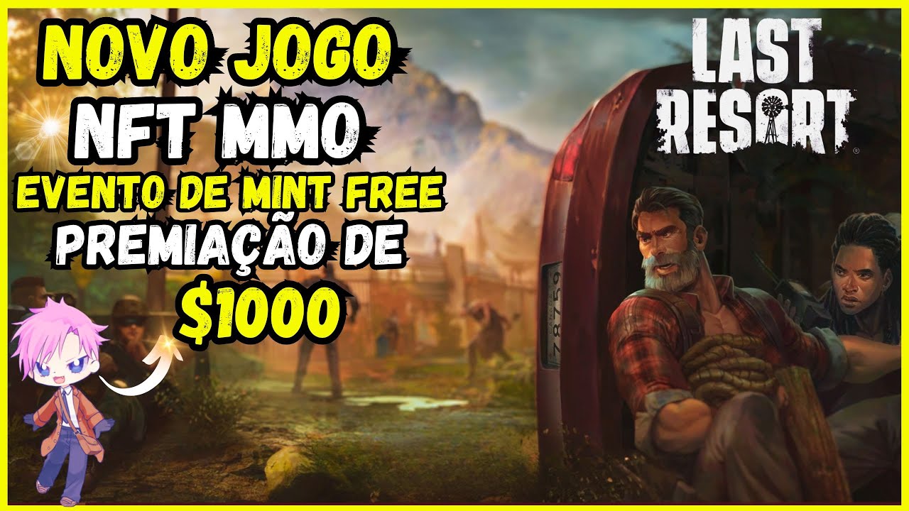 LAST RESORT NOVO JOGO NFT MMO SOBREVIVENCIA FREE COM EVENTO PARA GANHAR ...