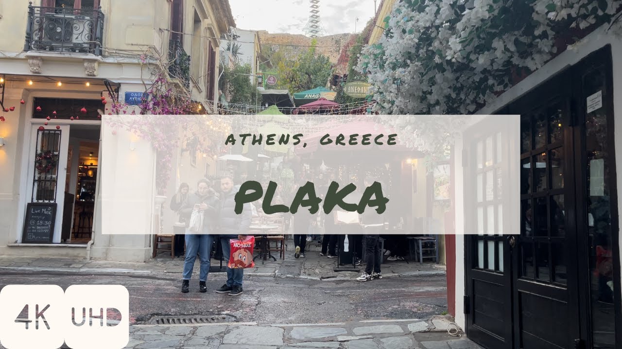 WalkIn PLAKA | ATHENS | GREECE | 4K HDR Walking Tour - YouTube