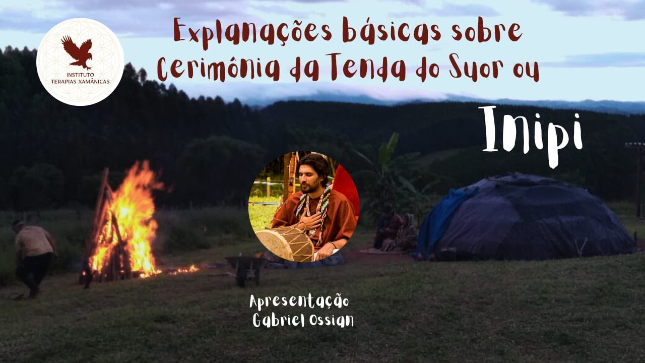 Conheça a Cerimônia da Tenda do Suor - Inipi PARTE 1 - YouTube