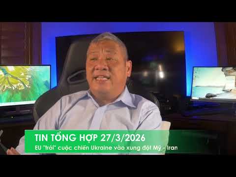 TIN TỔNG HỢP 27/3/2026