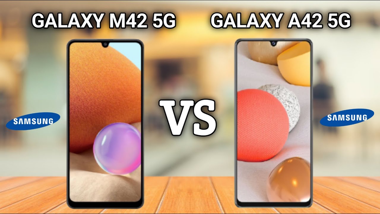 SAMSUNG Galaxy M42 5G VS SAMSUNG Galaxy A42 5G - YouTube