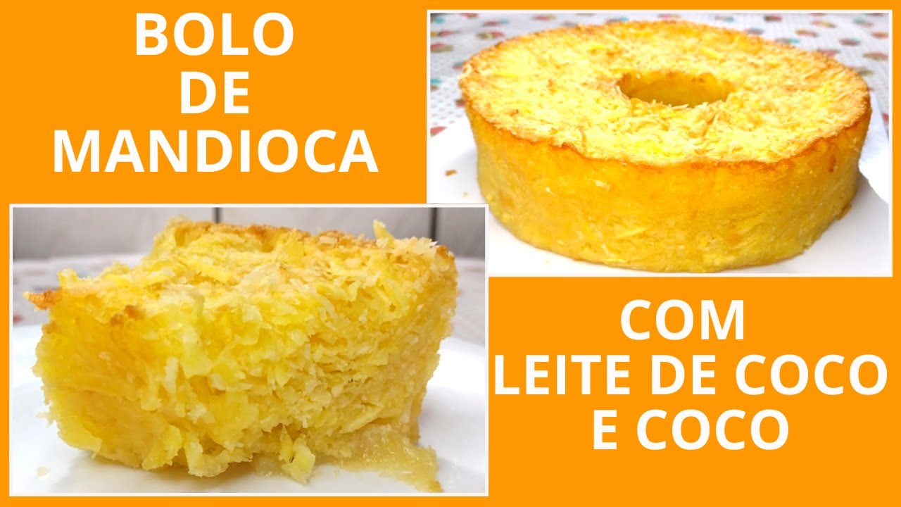 BOLO MANDIOCA CRUA COM COCO E LEITE DE COCO- SUPER FÁCIL E CREMOSO # ...