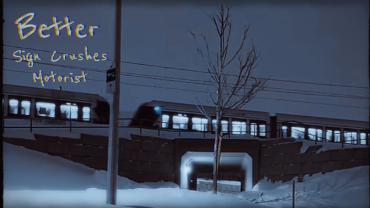 Better ~ Sign Crushes Motorist(slowed) - YouTube