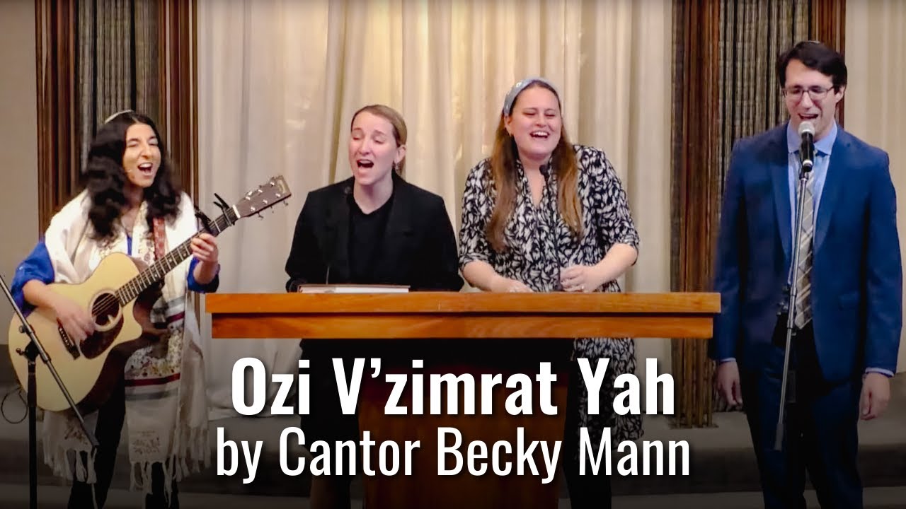 Ozi V'zimrat Yah by Cantor Becky Mann - YouTube