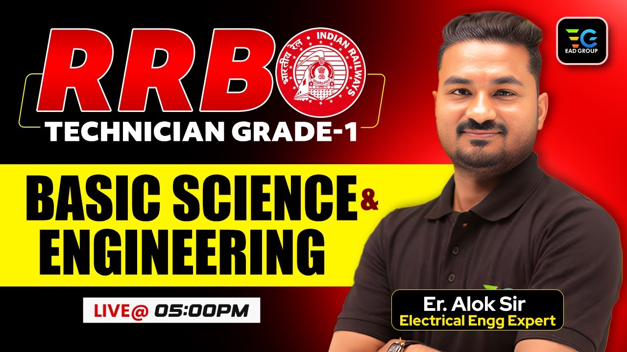 RRB Technician Grade-1 Basics Science & Engineering by Alok sir, Railway Technician Grade-1 ...
