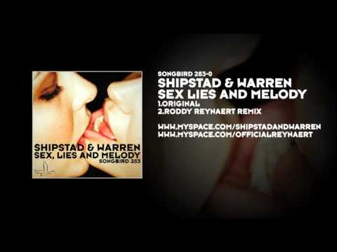 Shipstad & Warren - Sex Lies and Melody