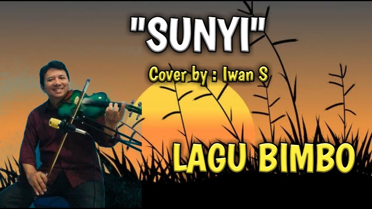SUNYI. (BIMBO) Cover by: Iwan S. . Lagu Nostalgia. - YouTube