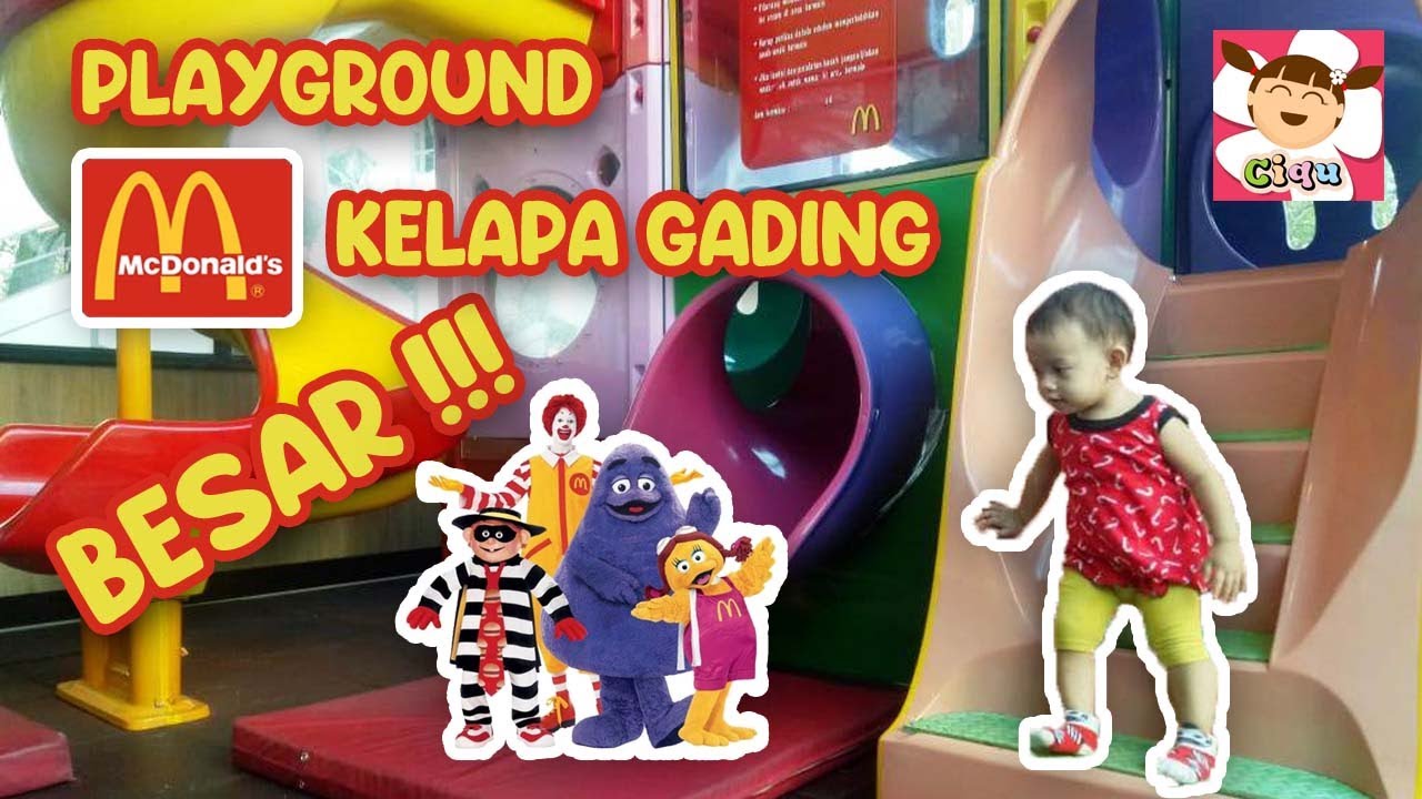Playground MCD Kelapa Gading Yang Besar dan Seru - YouTube